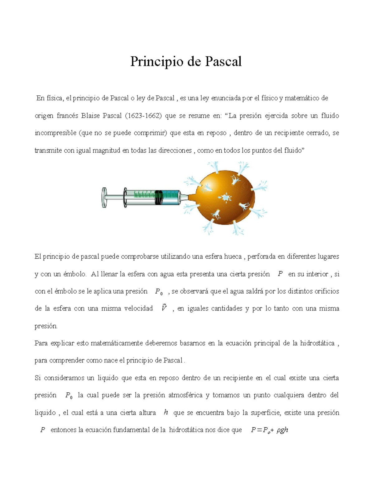 Principio de Pascal - solo es una breve explicación - Principio de Pascal En física, el ...