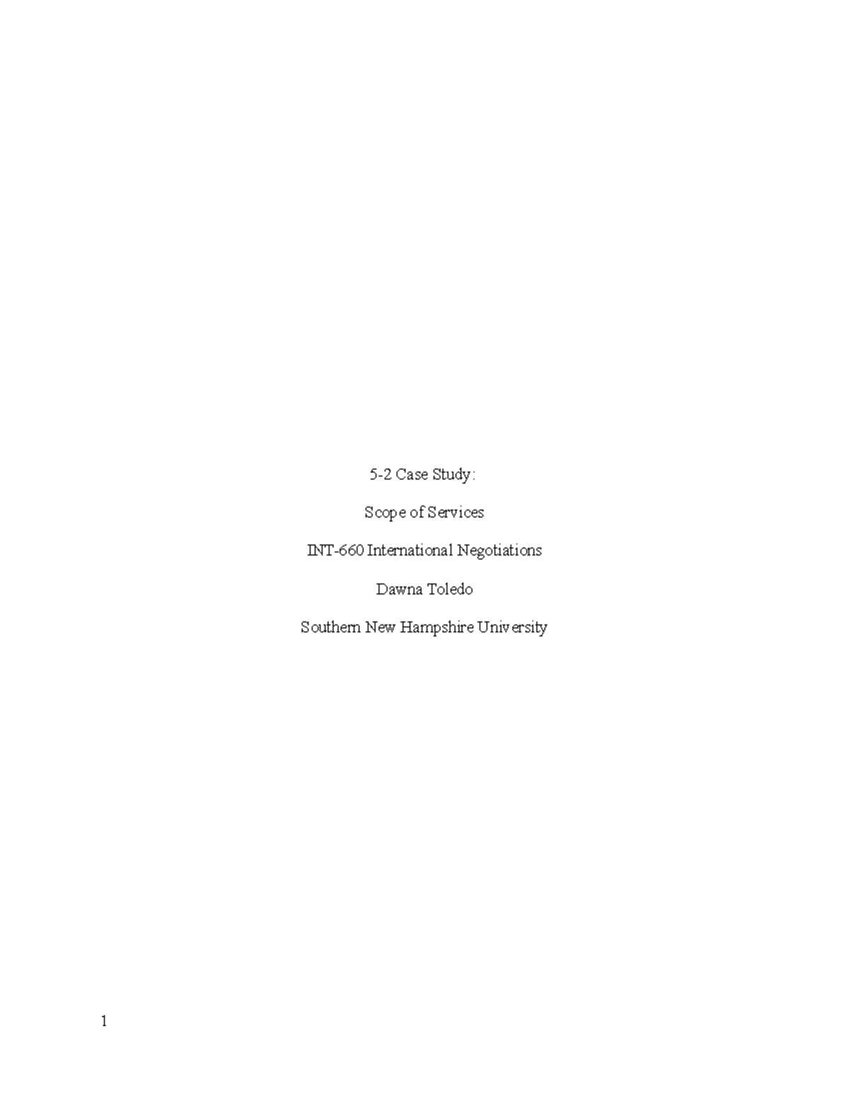 5-2 Case Study Final - 5-2 Case Study: Scope of Services INT-660 ...