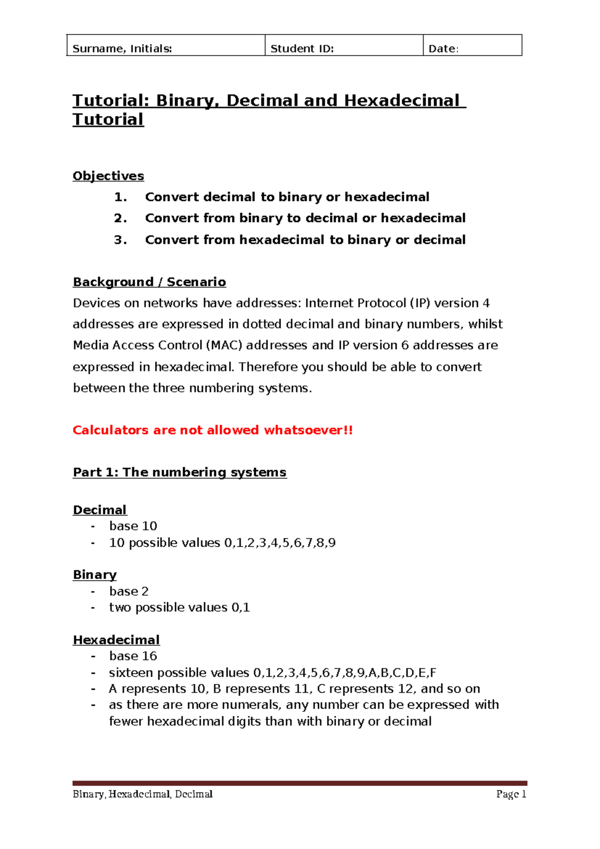 Lab 1 Number Conversions - Tutorial: Binary, Decimal and Hexadecimal Tutorial Objectives 1 ...