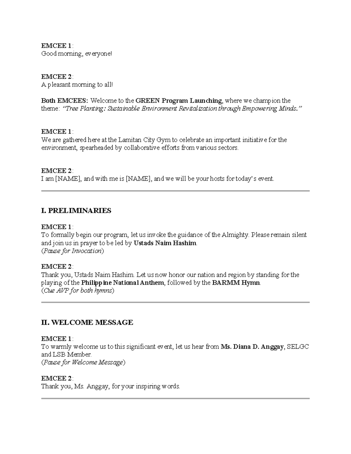 Script for the Green Program - EMCEE 1: Good morning, everyone! EMCEE 2 ...