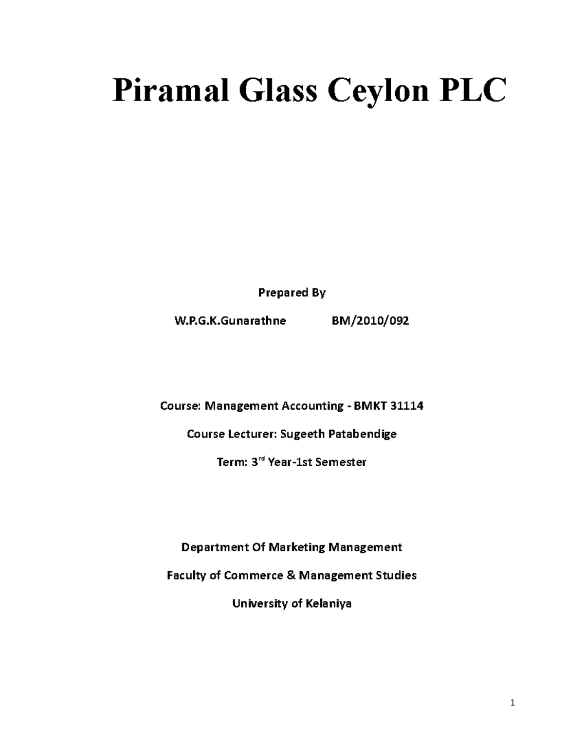 Piramal Glass Ceylon PLC - Piramal Glass Ceylon PLC Prepared By W.P.G.K BM/2010/ Course ...