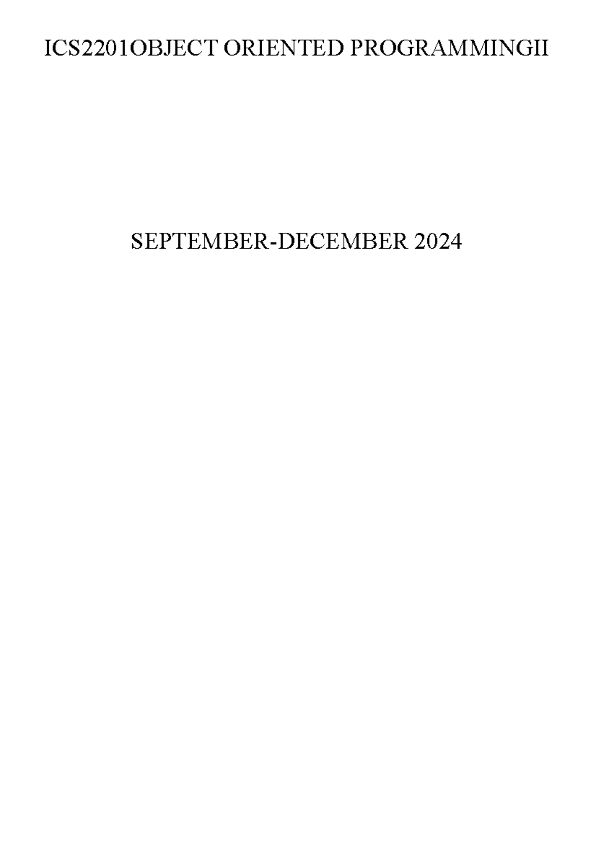 ICS2201 Oopii MCS 2024 - lecture notes - ICS22 01 OBJECT ORIENTED ...