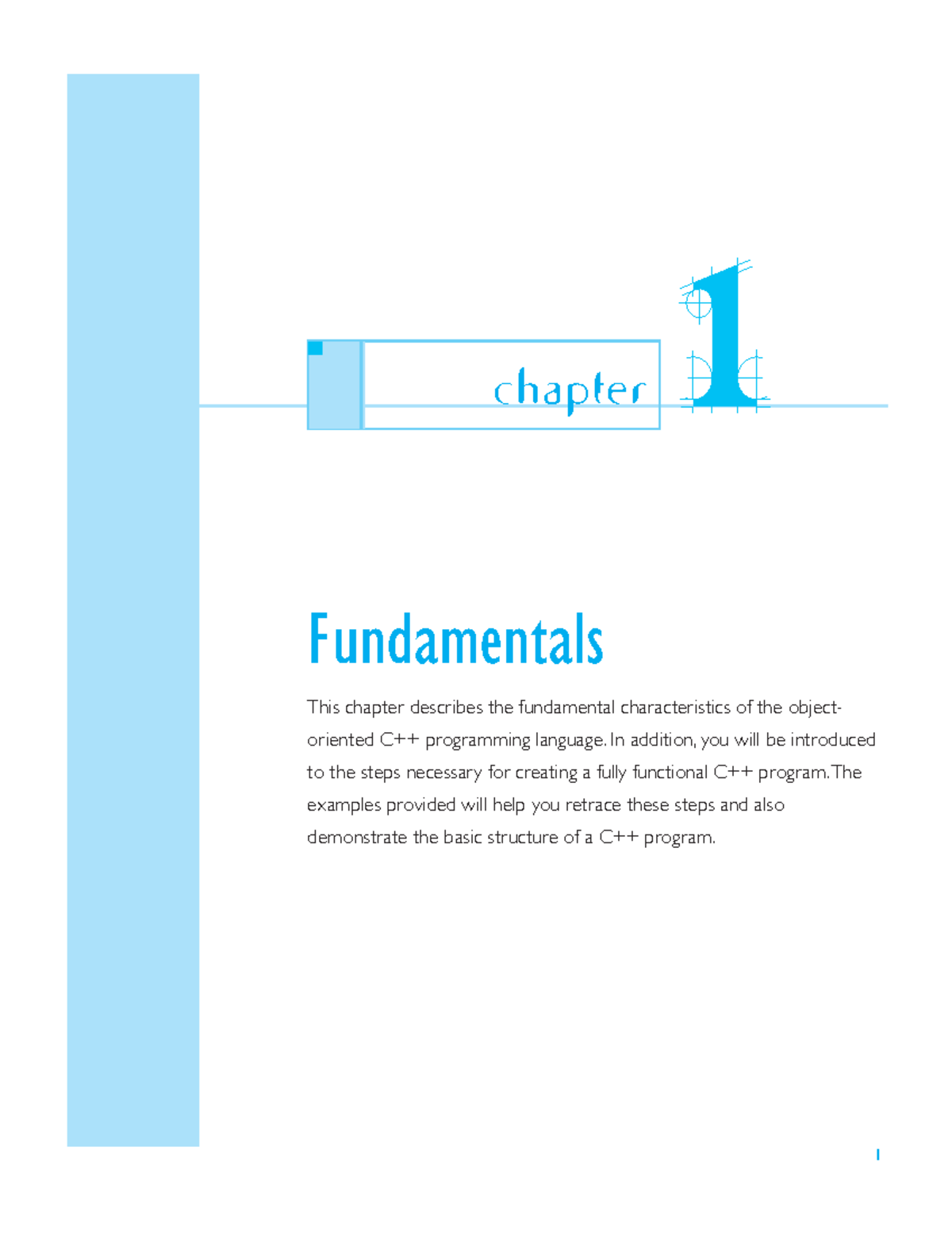 C++ 1 - 1 Fundamentals This chapter describes the fundamental ...