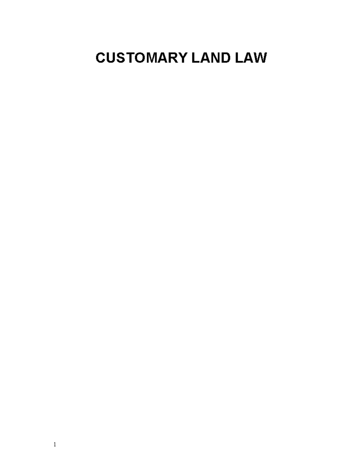 Customary Land Law Summary - CUSTOMARY LAND LAW These notes touch on ...