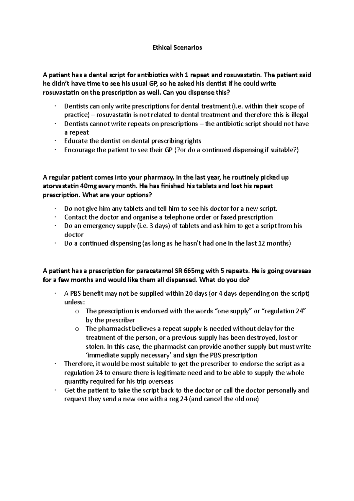 Ethical Scenarios - The patient said he didn’t have time to see his usual GP, so he asked his ...