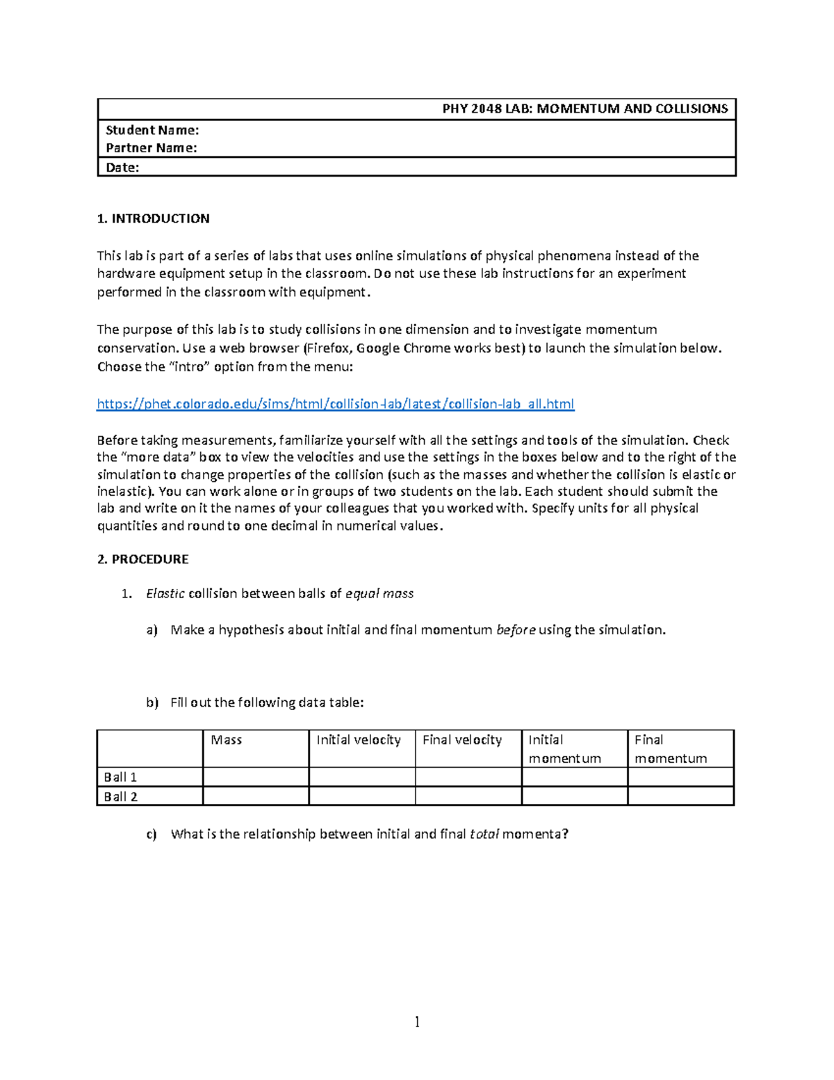 PHY2048 PHet Collisions - 1 PHY 2048 LAB: MOMENTUM AND COLLISIONS Student Name: Partner Name ...