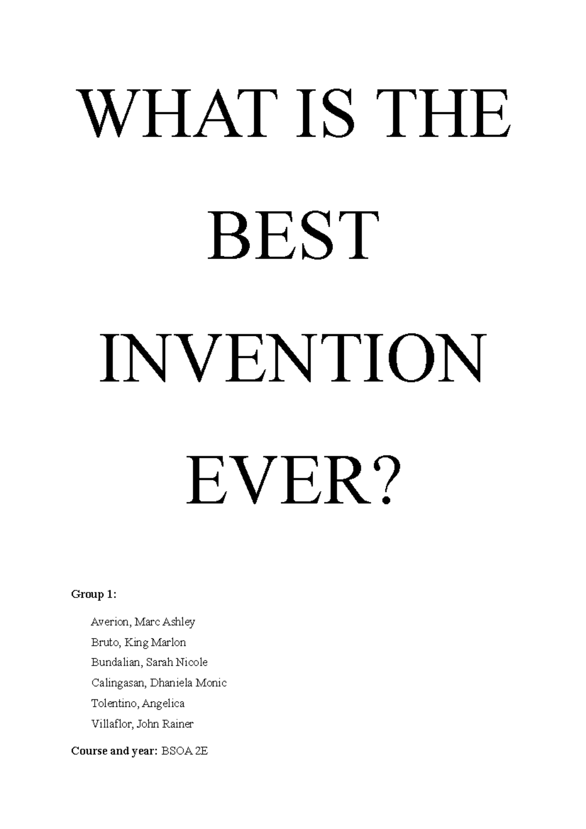 Group 1-OA2E- Project 1 - WHAT IS THE BEST INVENTION EVER? Group 1 ...