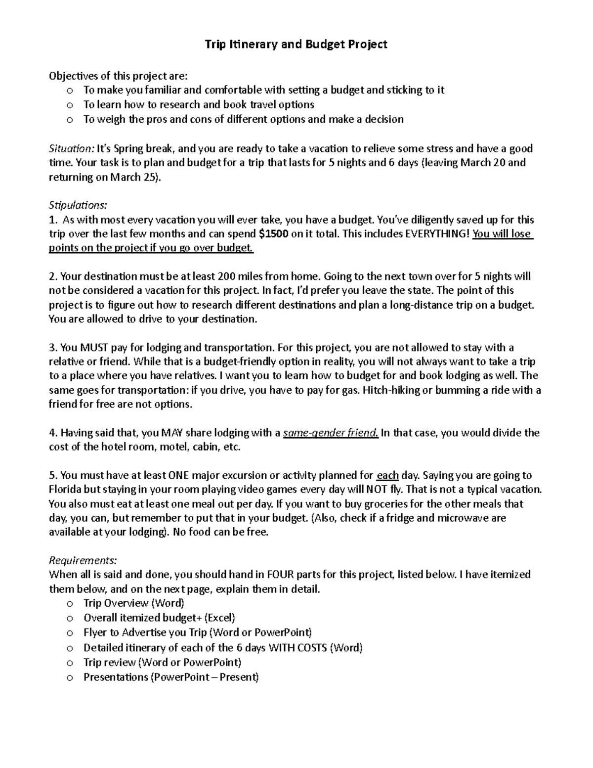 Vacation project - Trip Itinerary and Budget Project Objectives of this ...