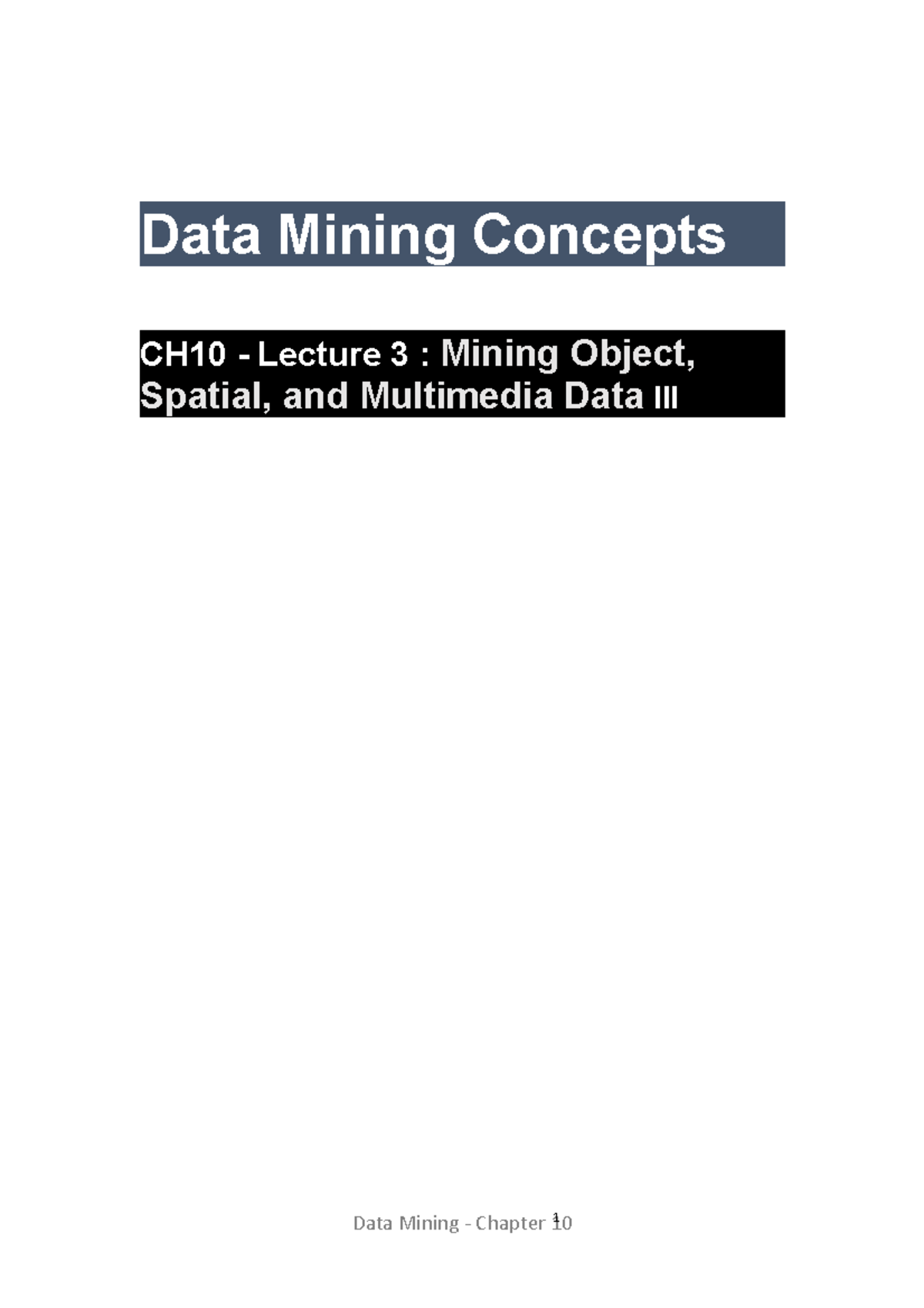 Data Mining Ch10 Mining Object Spatial And Multimedia Data Lecture 3 Data Mining Concepts