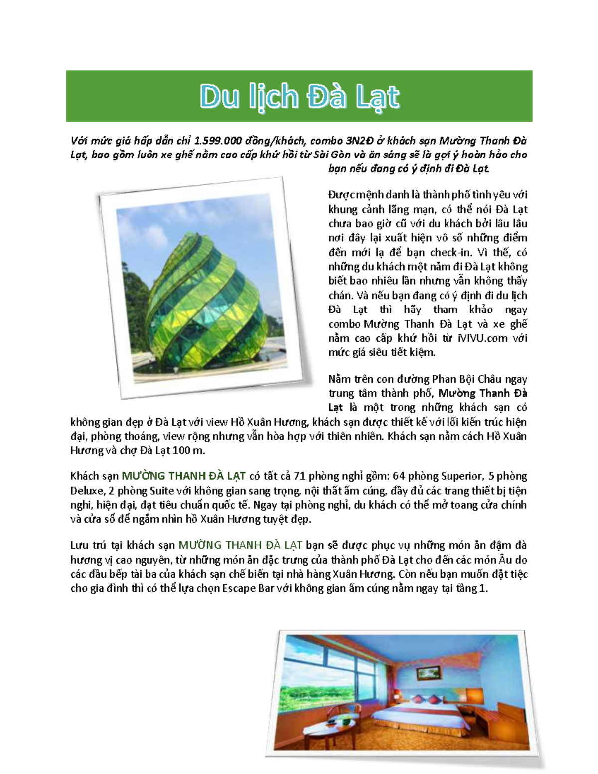 Data1 Tuan6 Result - ko có - 1 Với mức giá hấp dẫn chỉ 1.599 đồng/khách, combo 3N2Đ ở khách sạn ...