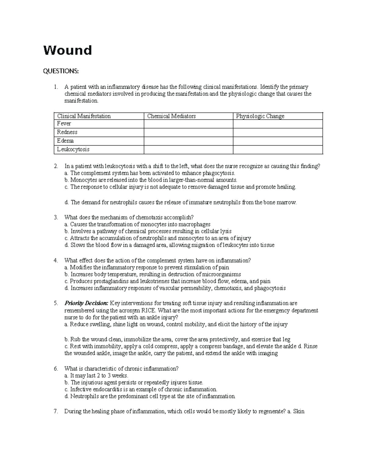 Wound Questions - Wound QUESTIONS: A patient with an inflammatory ...