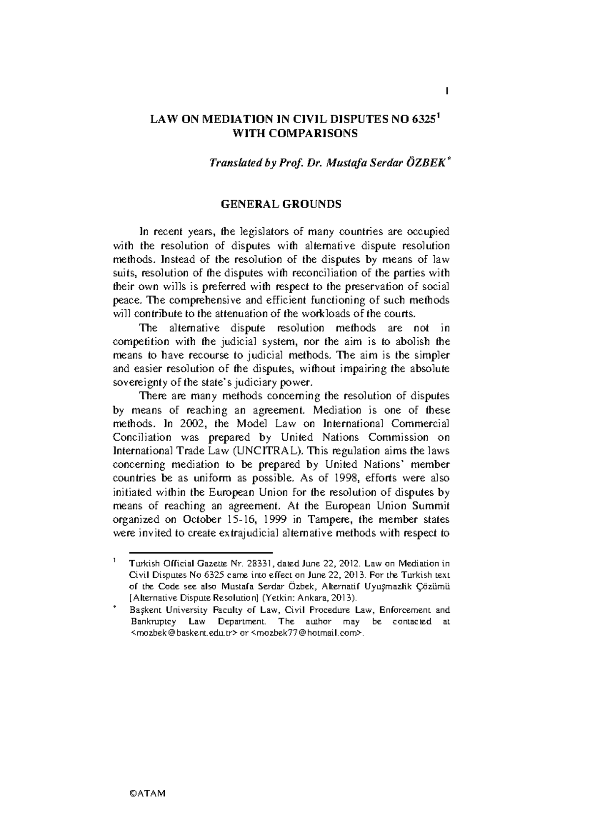 LAW ON Mediation IN Civil Disputes NO 6325 - 1 ©ATAM LAW ON MEDIATION ...