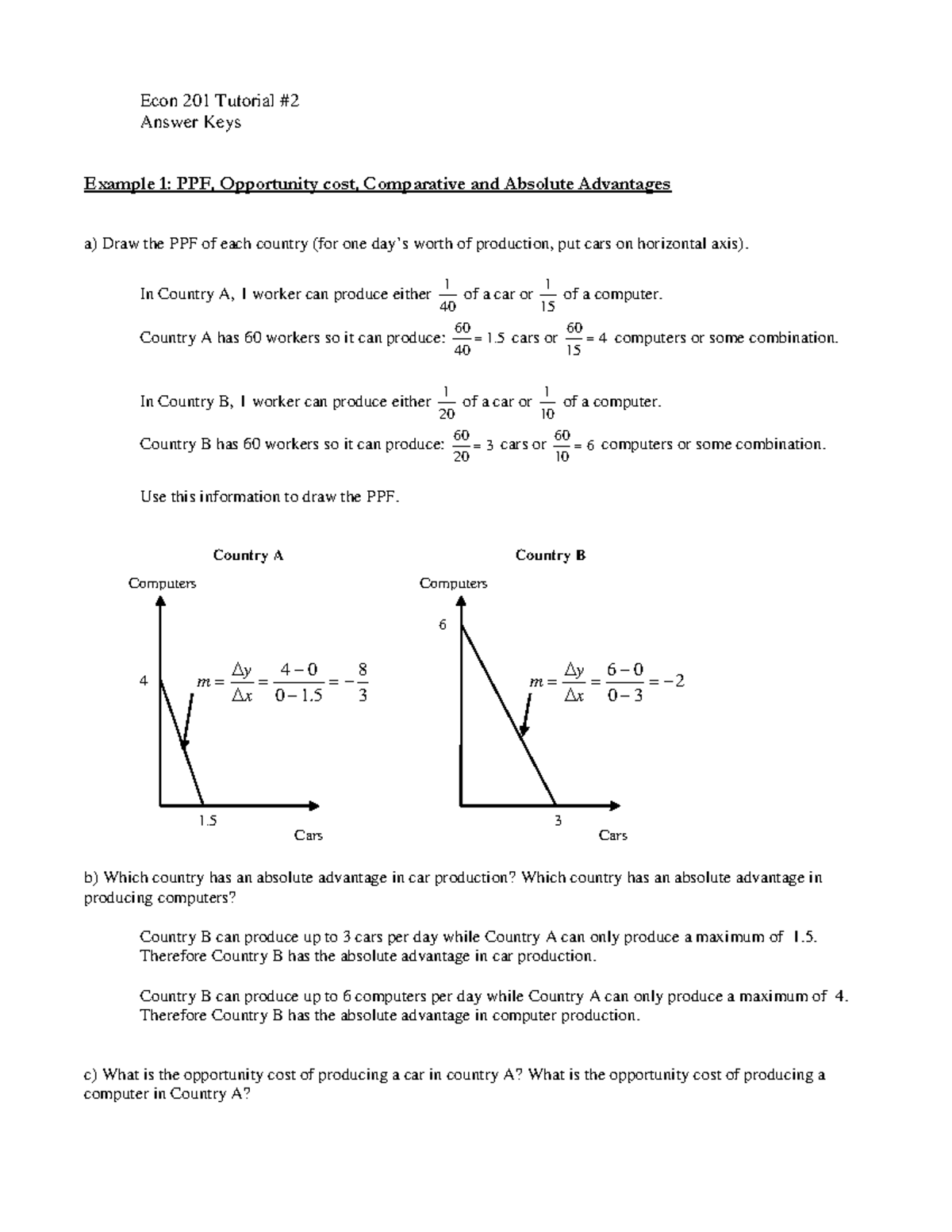 AK Tutorial 2 Demand Supply - Econ 201 Tutorial Answer Keys Example 1: PPF, Opportunity cost ...