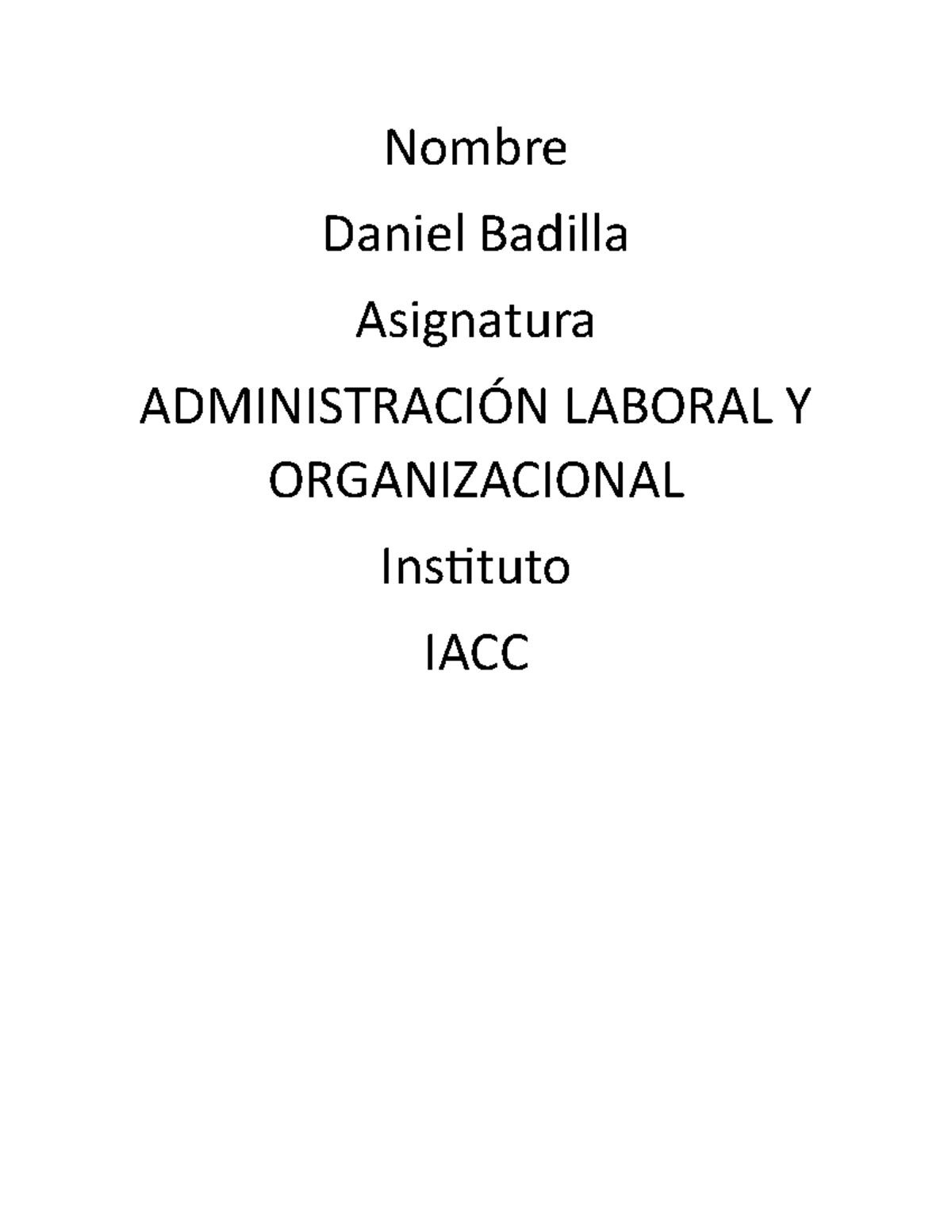 Daniel badilla Administración Laboral Y Organizacional proyecto final ...