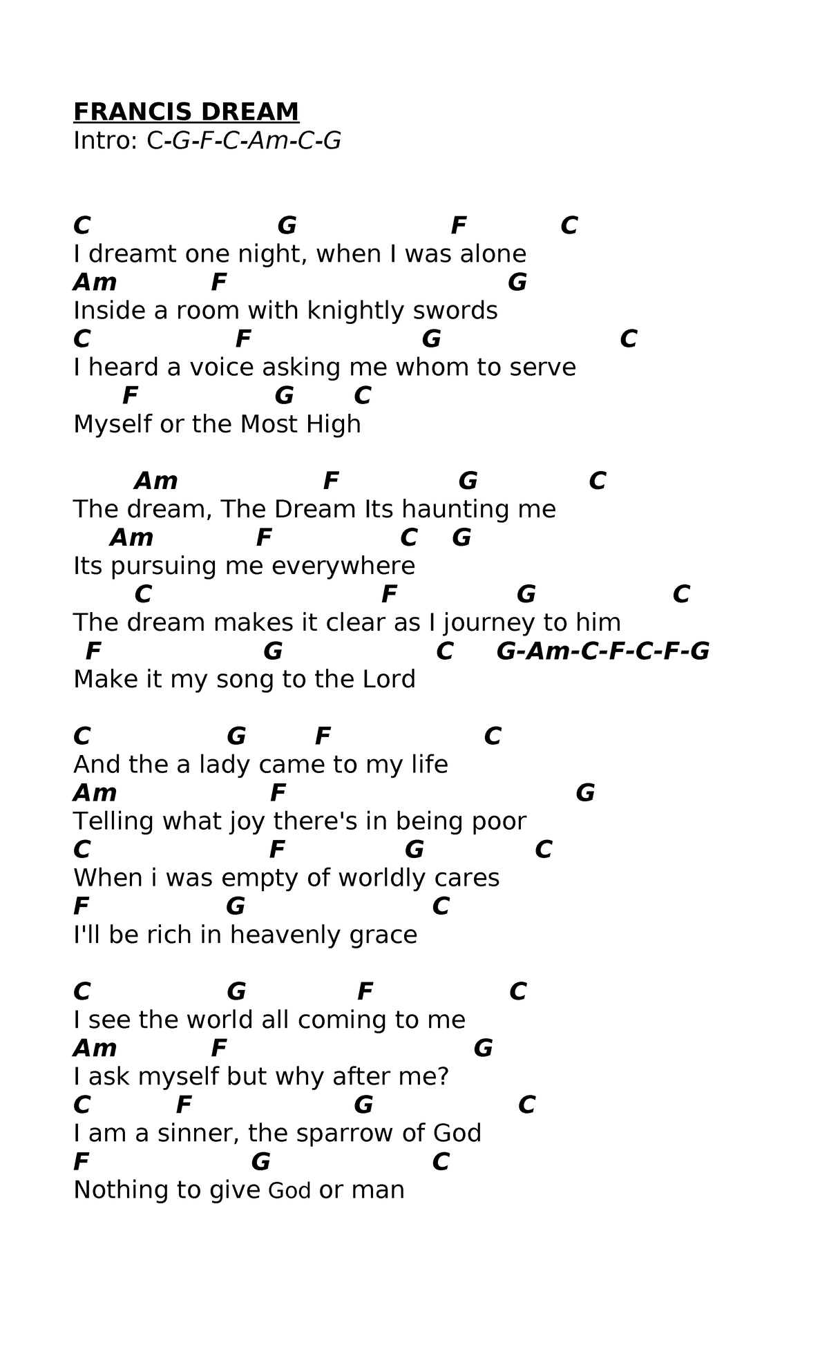 Francis Dream - FRANCIS DREAM Intro: C-G-F-C-Am-C-G C G F C I dreamt ...