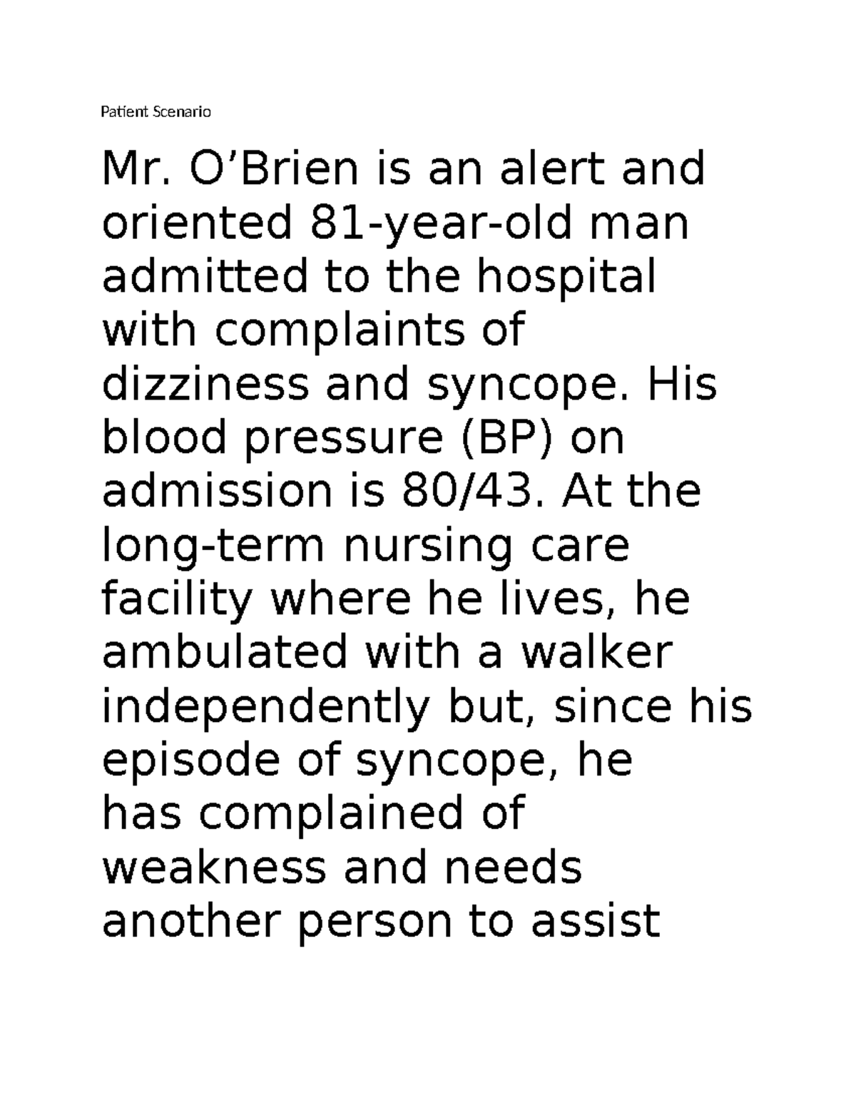 Patient Scenario - Fall - Patient Scenario Mr. O’Brien is an alert and ...