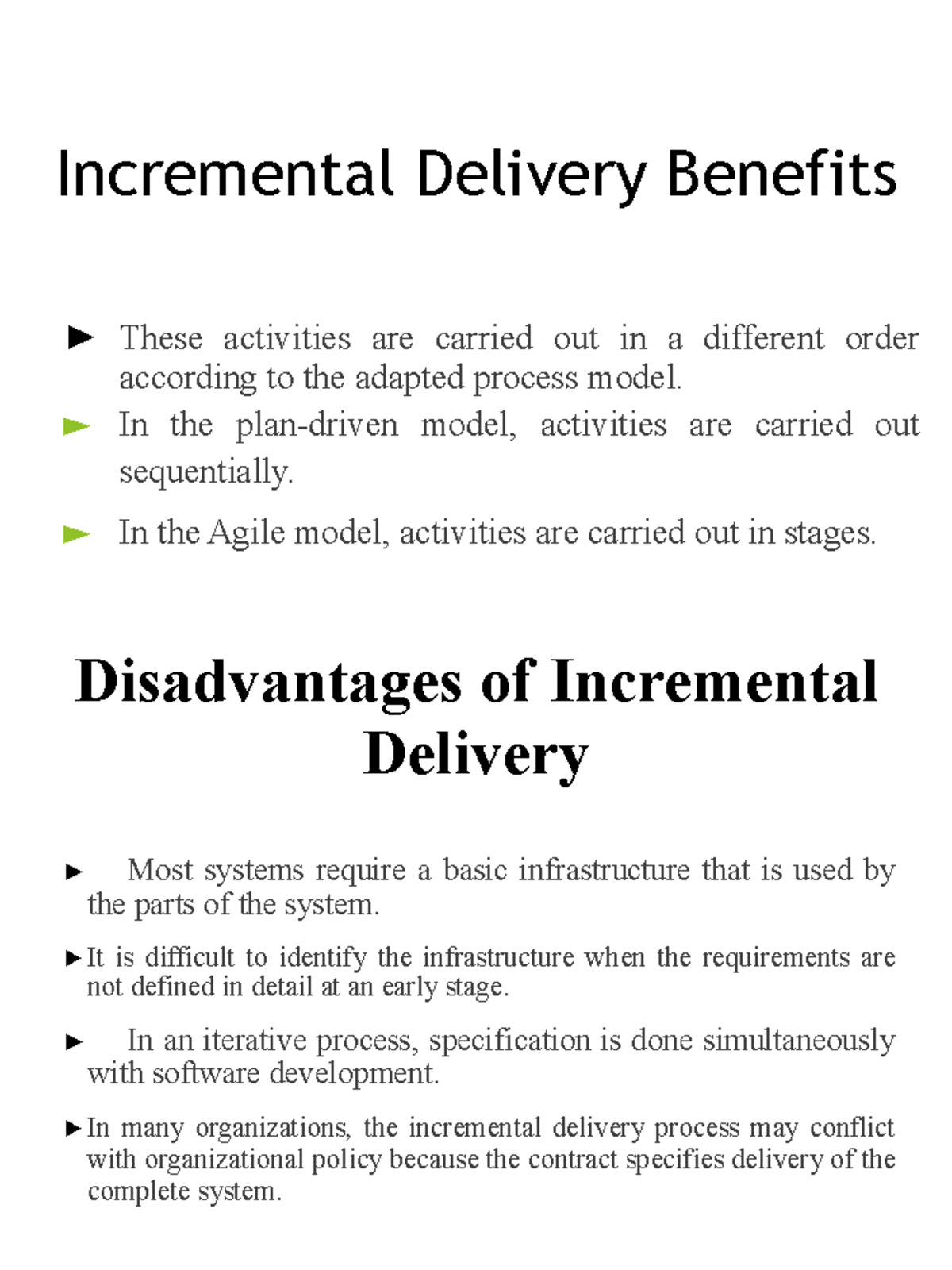 Software Engineering Database section 3- part 3 - Incremental Delivery Benefits These activities ...