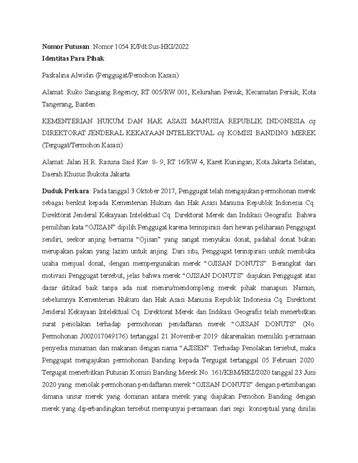 Analisa putusan HAKI - Nomor Putusan : Nomor 1054 K/Pdt-HKI/ Identitas Para Pihak : Paskalina ...