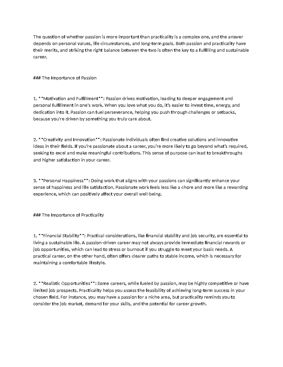 The question of whether passion is more important than practicality is ...