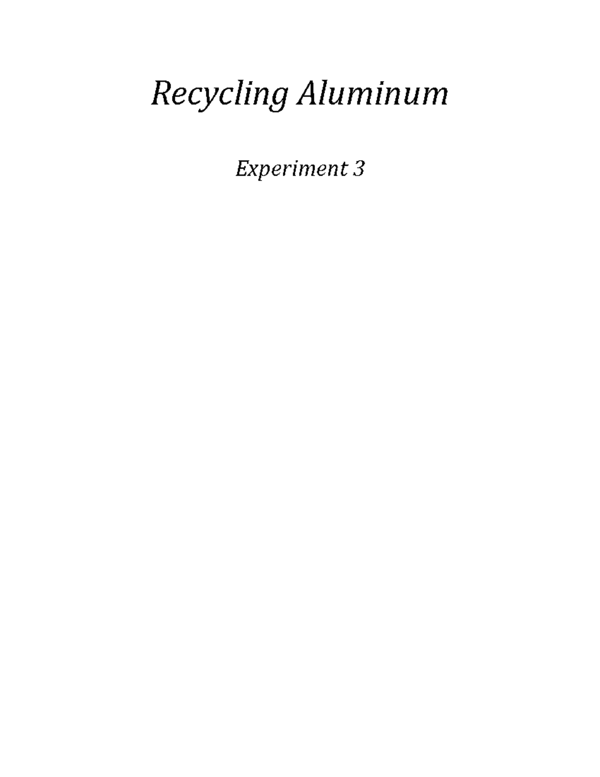 Recycling Aluminum lab write up: experiment 3 - Recycling Aluminum ...