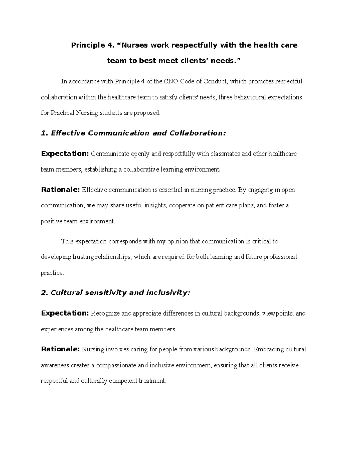 CNO code of conduct - Principle 4. “Nurses work respectfully with the ...