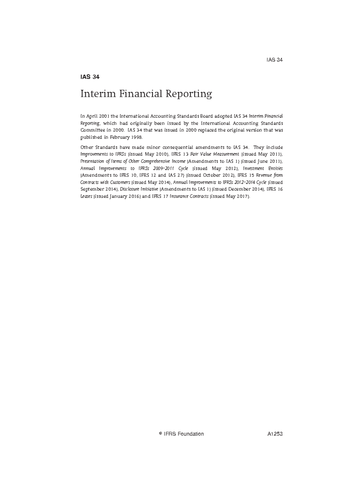 IAS34 - IAS 34 Interim Financial Reporting In April 2001 the ...