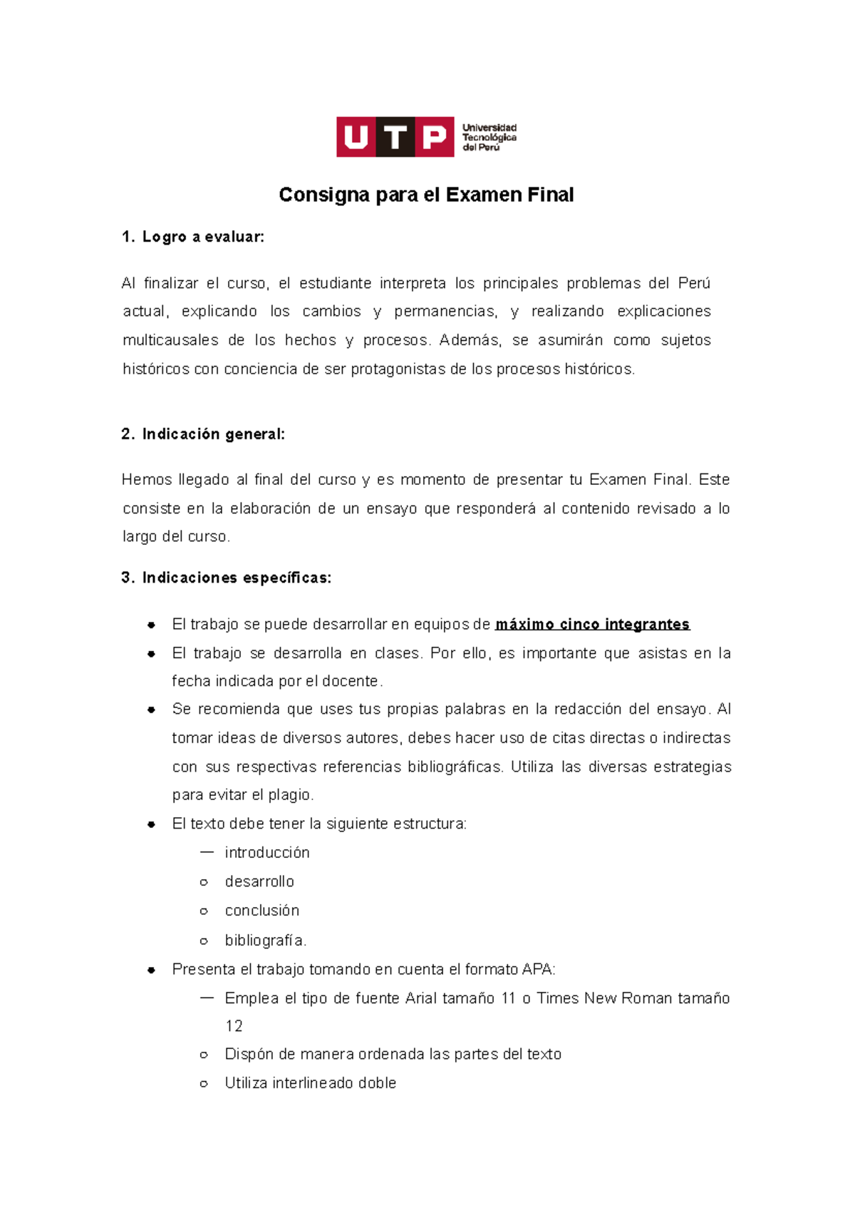 Examen Final - refuerzos - Consigna para el Examen Final Logro a evaluar: Al finalizar el curso ...