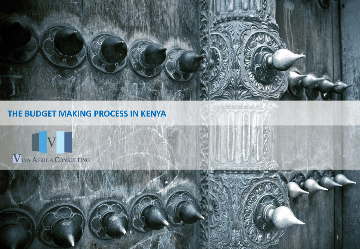 Budget Making Process in Kenya for second years - 1 THE BUDGET MAKING ...