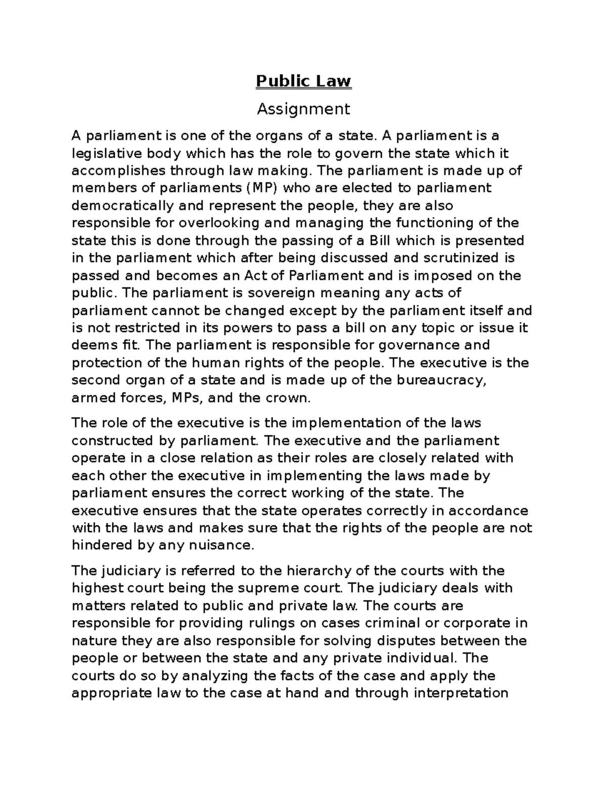Public Law - organs of a state - Public Law Assignment A parliament is ...