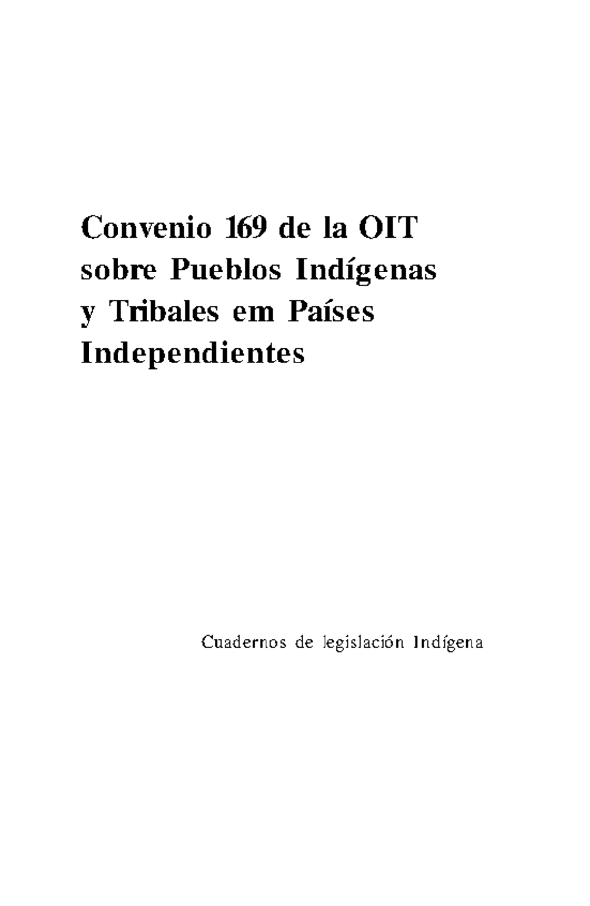 Convenio 169 - Repaso - Convenio 169 de la OIT sobre Pueblos Indígenas ...