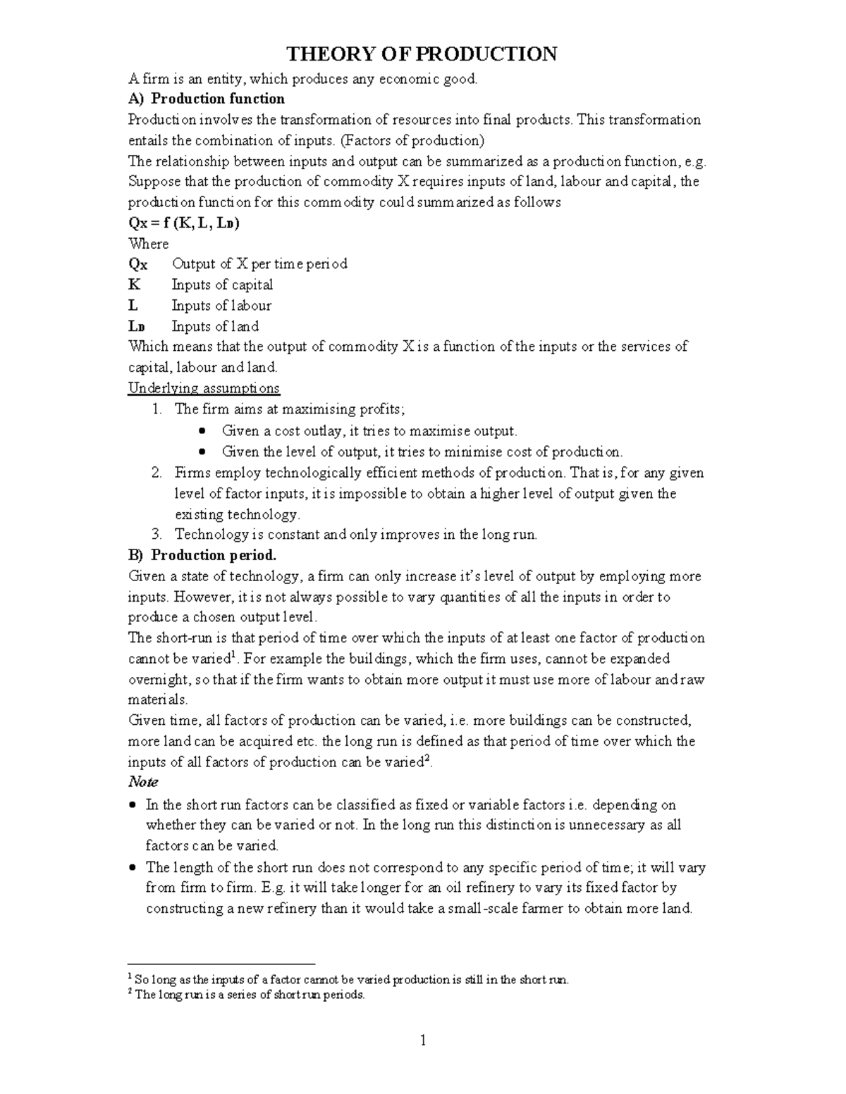 Production theory - notes - THEORY OF PRODUCTION A firm is an entity ...