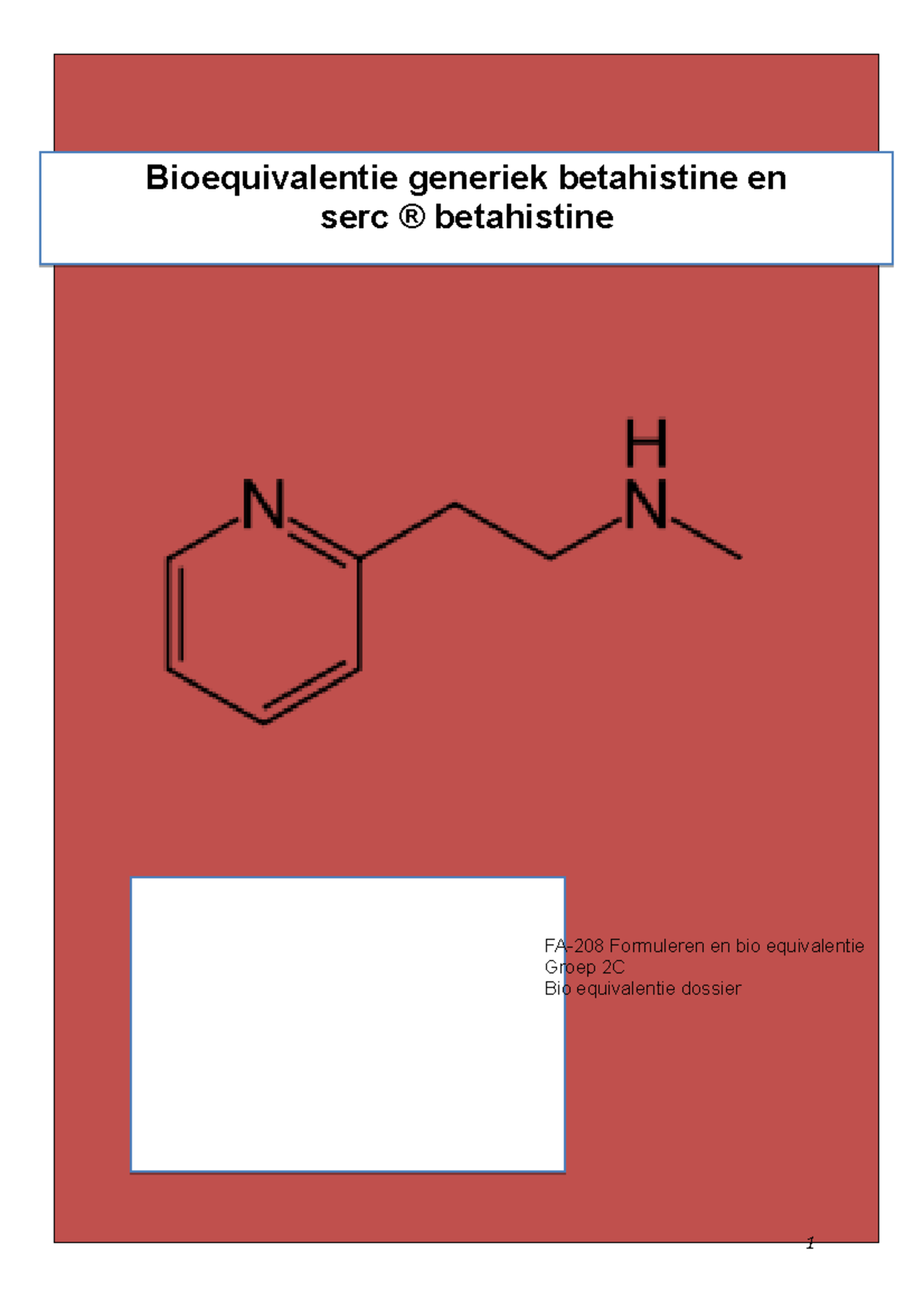 Werkstuk "Bioequivalentie generiek betahistine en serc ® betahistine ...