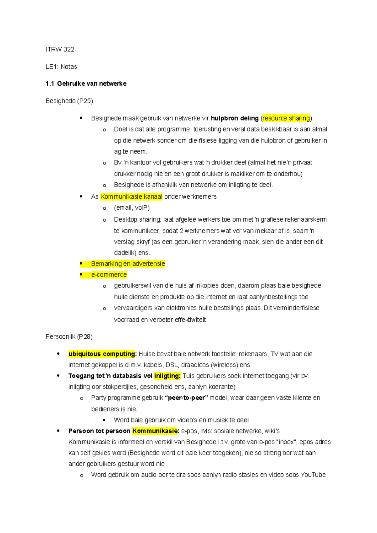 Study Unit 1 summary in Afrikaans. - ITRW 322 LE1: Notas 1 Gebruike van ...