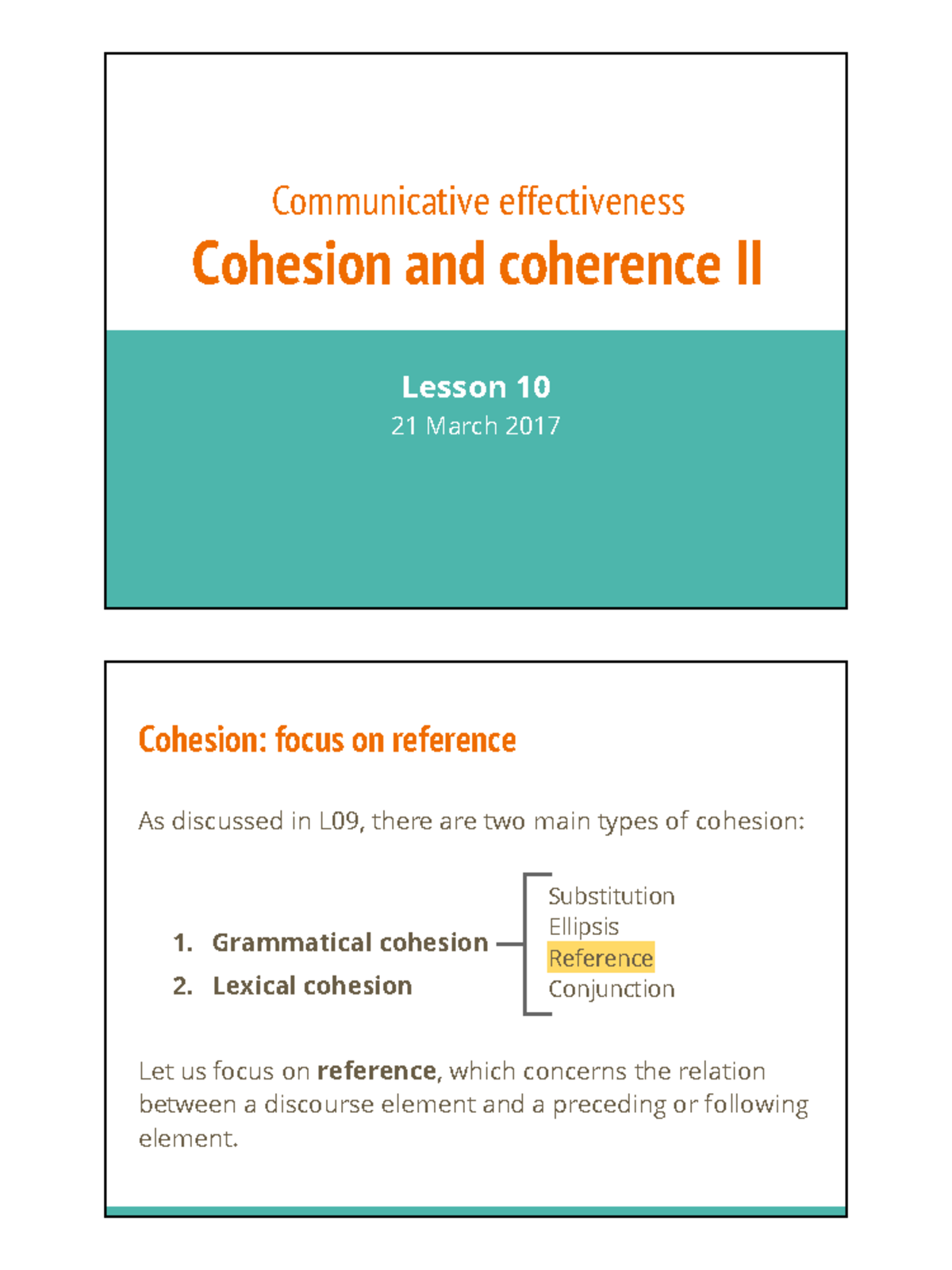 L10 Cohesion and coherence (II) - Communicative effectiveness Cohesion ...