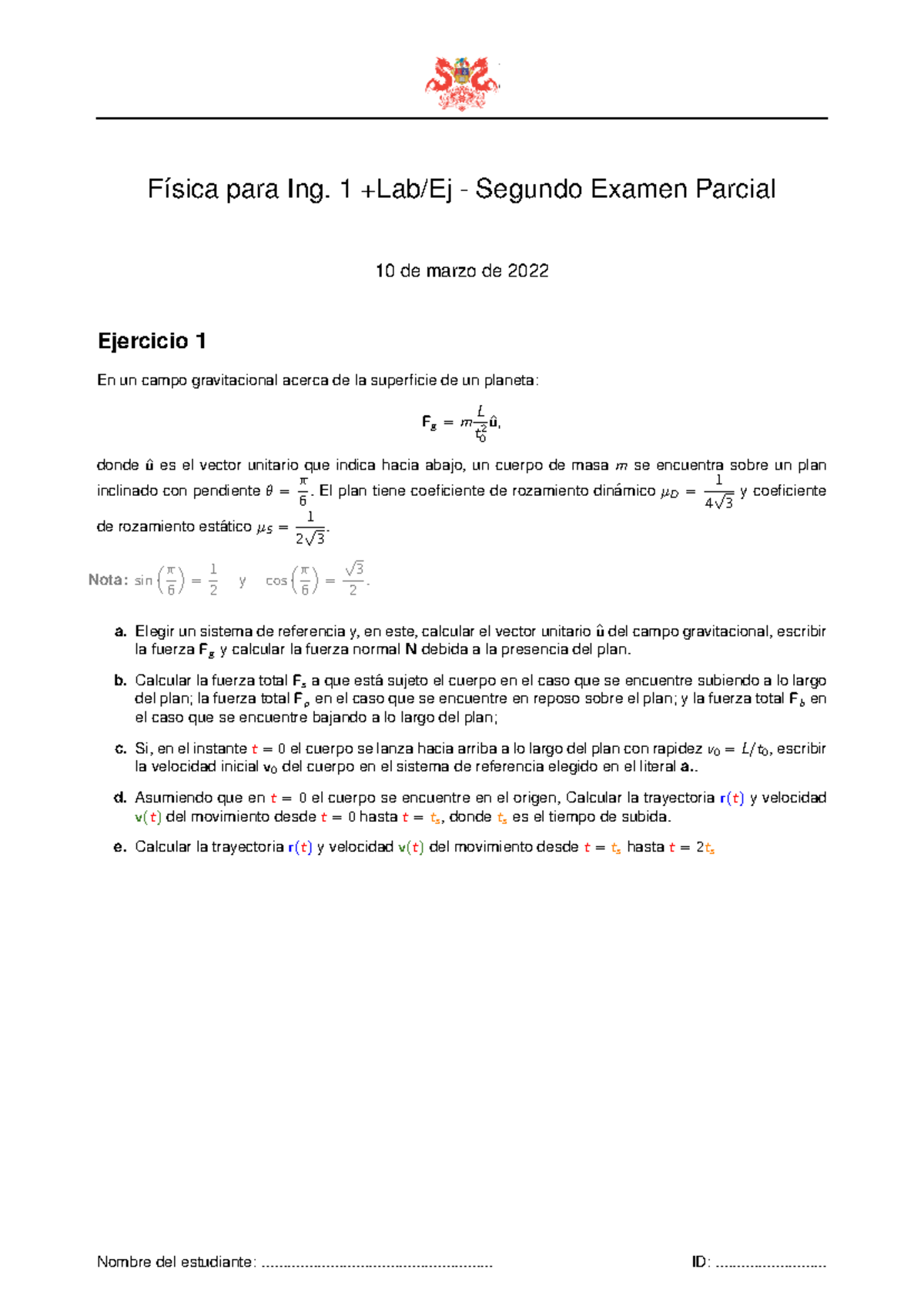 Second Partial D Solution - F ́ısica para Ing. 1 +Lab/Ej - Segundo Examen Parcial 10 de marzo de ...