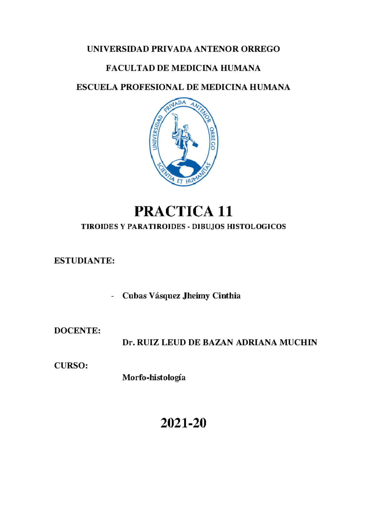 Láminas SEM 11 histologia - UNIVERSIDAD PRIVADA ANTENOR ORREGO FACULTAD DE MEDICINA HUMANA ...