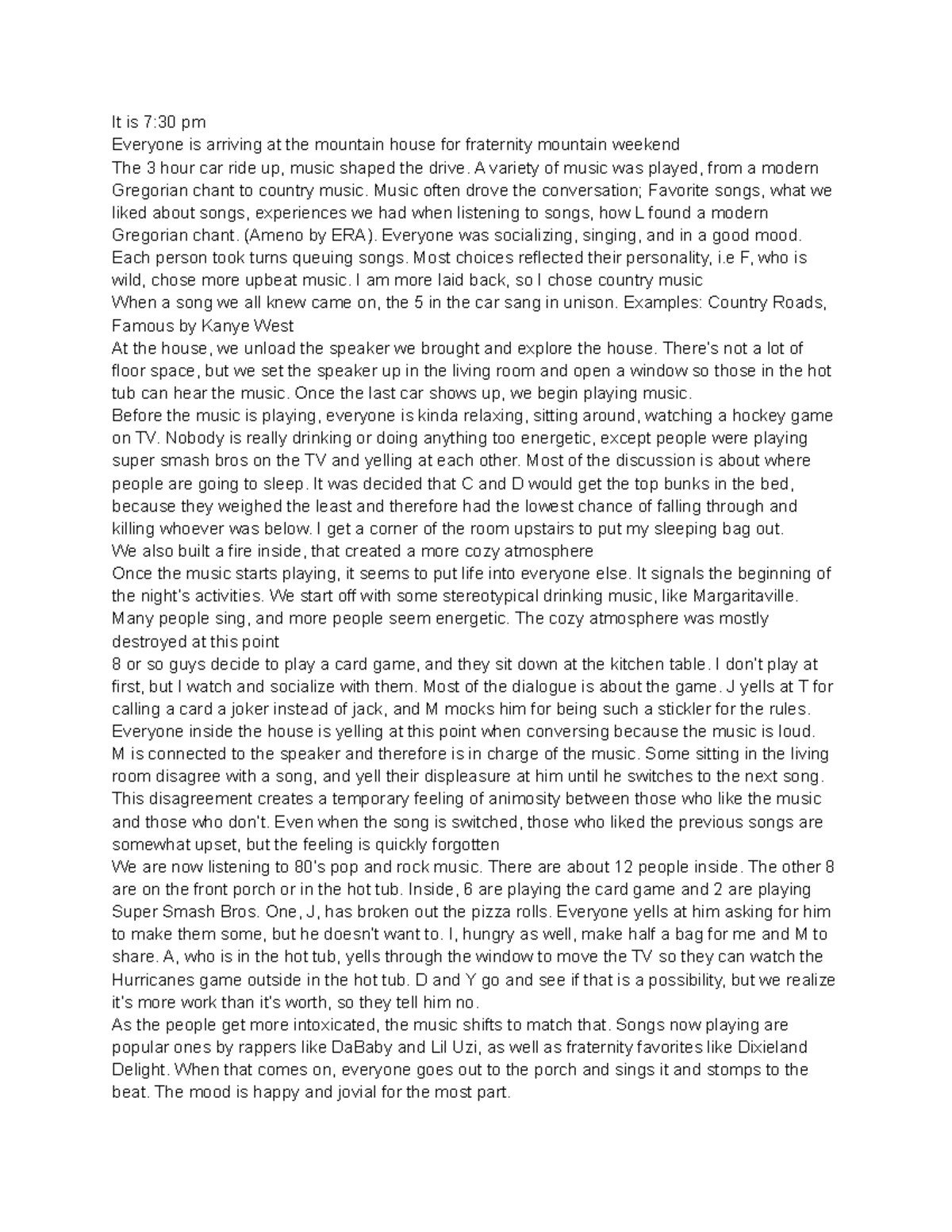 Ethnography Raw Notes - It is 7:30 pm Everyone is arriving at the ...