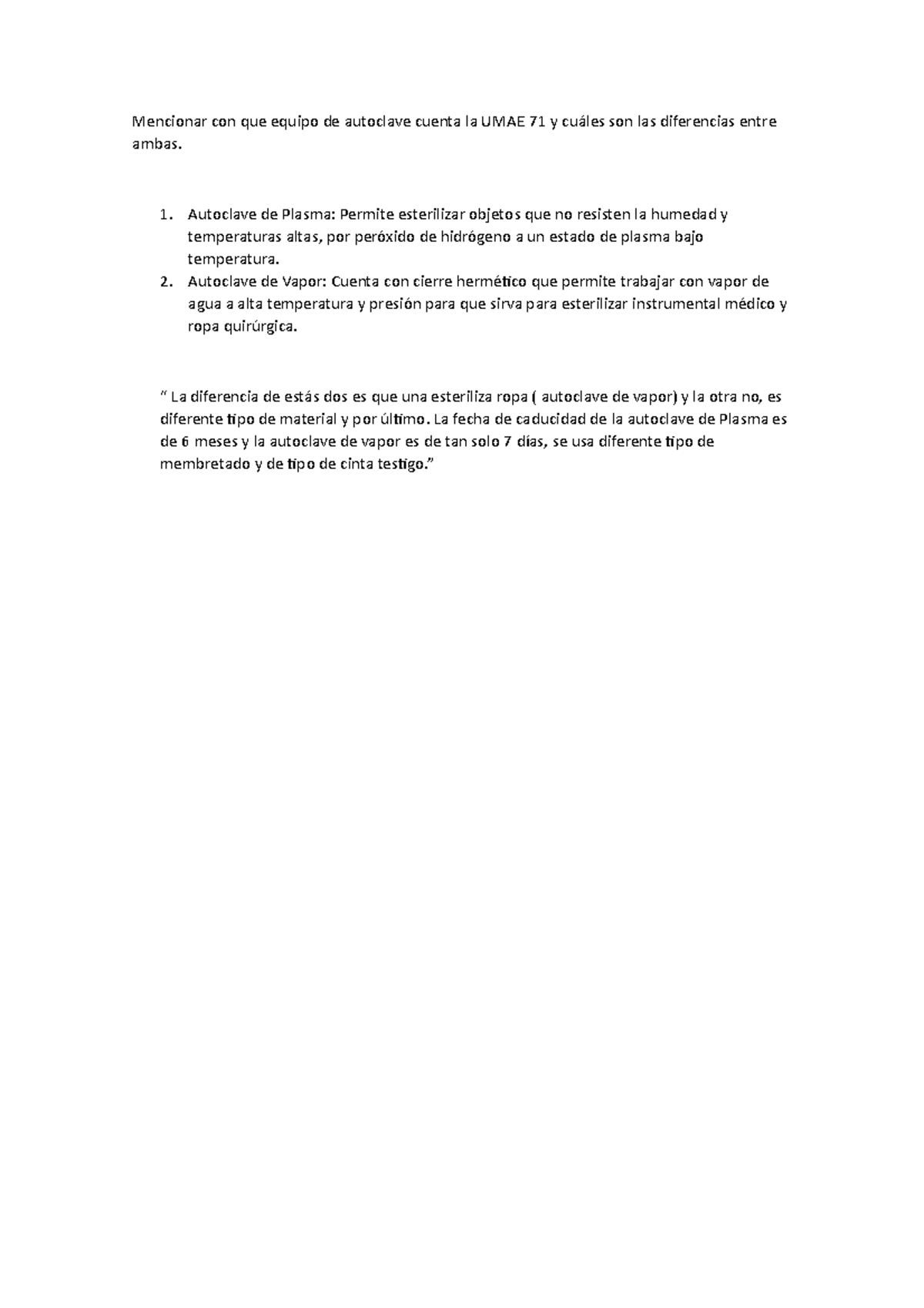 CEy E 2 - Uikj - Mencionar con que equipo de autoclave cuenta la UMAE ...