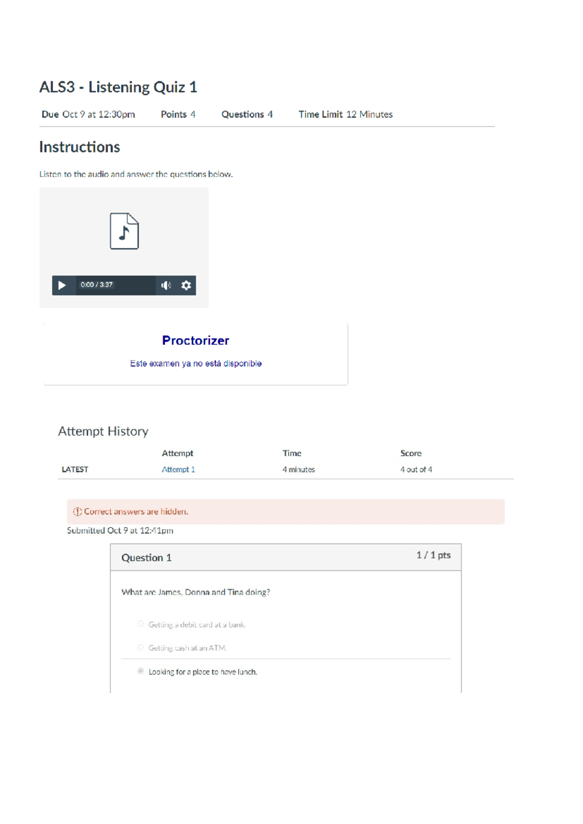 ALS3- Listening QUIZ 1 - ........................ - Ingles - ALS3 - Listening Quiz 1 Due Oct 9 ...