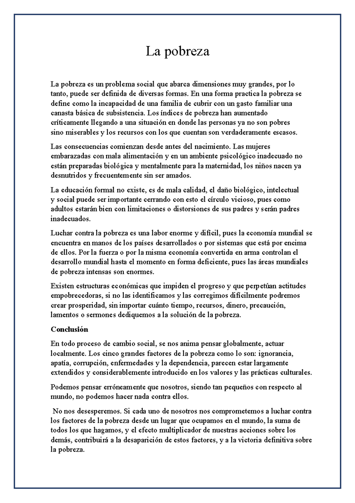 Ensayo sobre la pobreza a nivel mundial - La pobreza La pobreza es un ...
