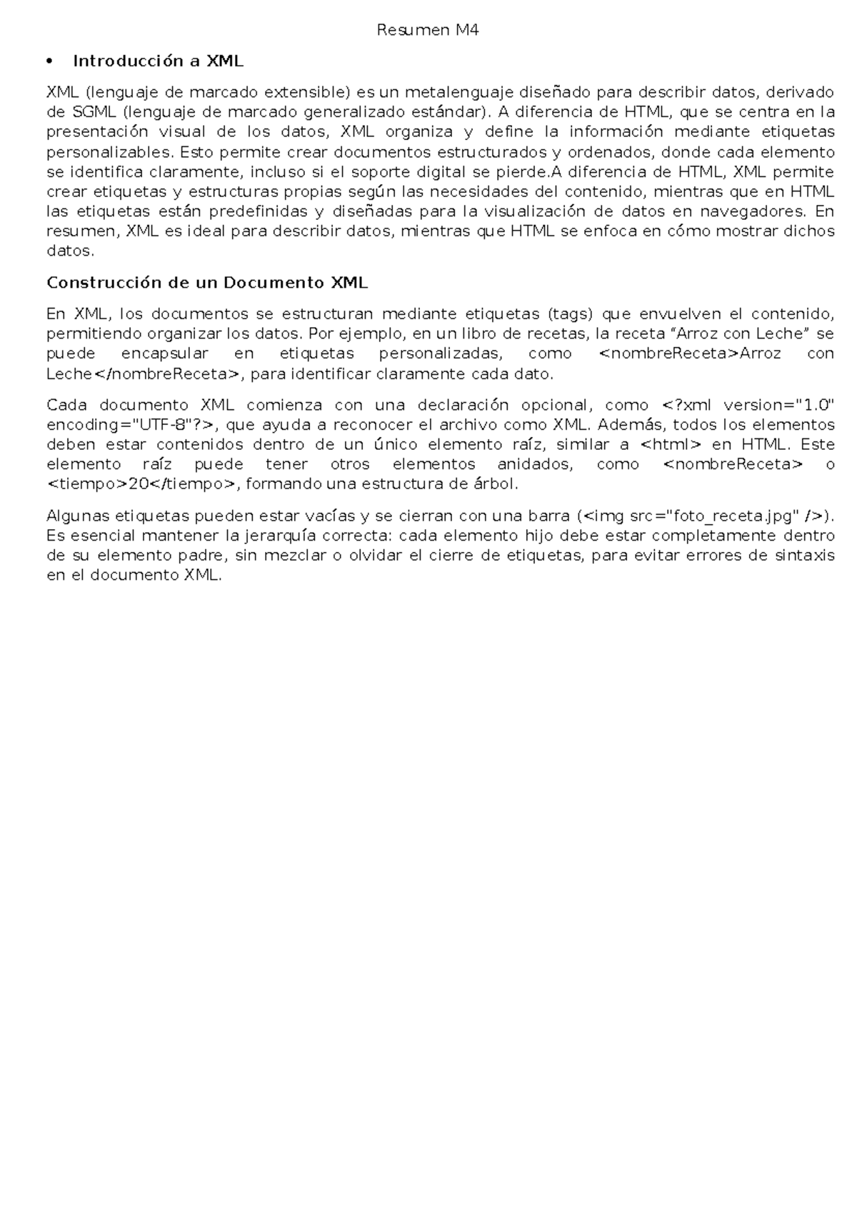 Resumen M4 MUY BASICO - Resumen M Introducción a XML XML (lenguaje de marcado extensible) es un ...