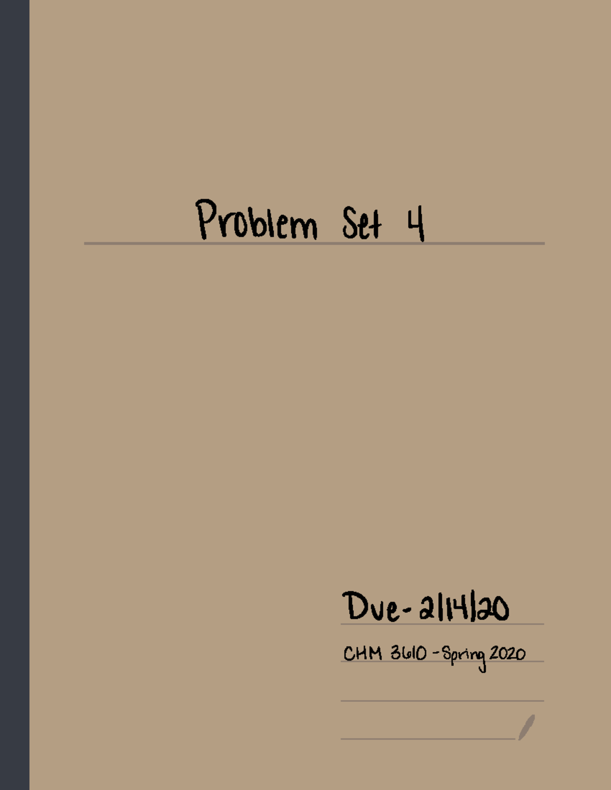 Problem Set 4 Completed Problem Set 4 Homework Assignment From Chm 3610 Spring 2020 Problem