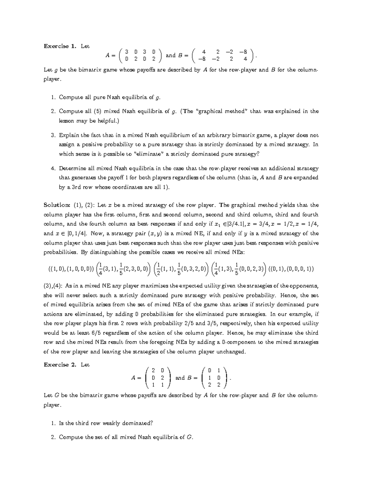 Exercise Set 2 Solution - Exercise 1. Let A = ( 3 0 3 0 0 2 0 2 ) and B = ( 4 2 − 2 − 8 − 8 − 2 ...