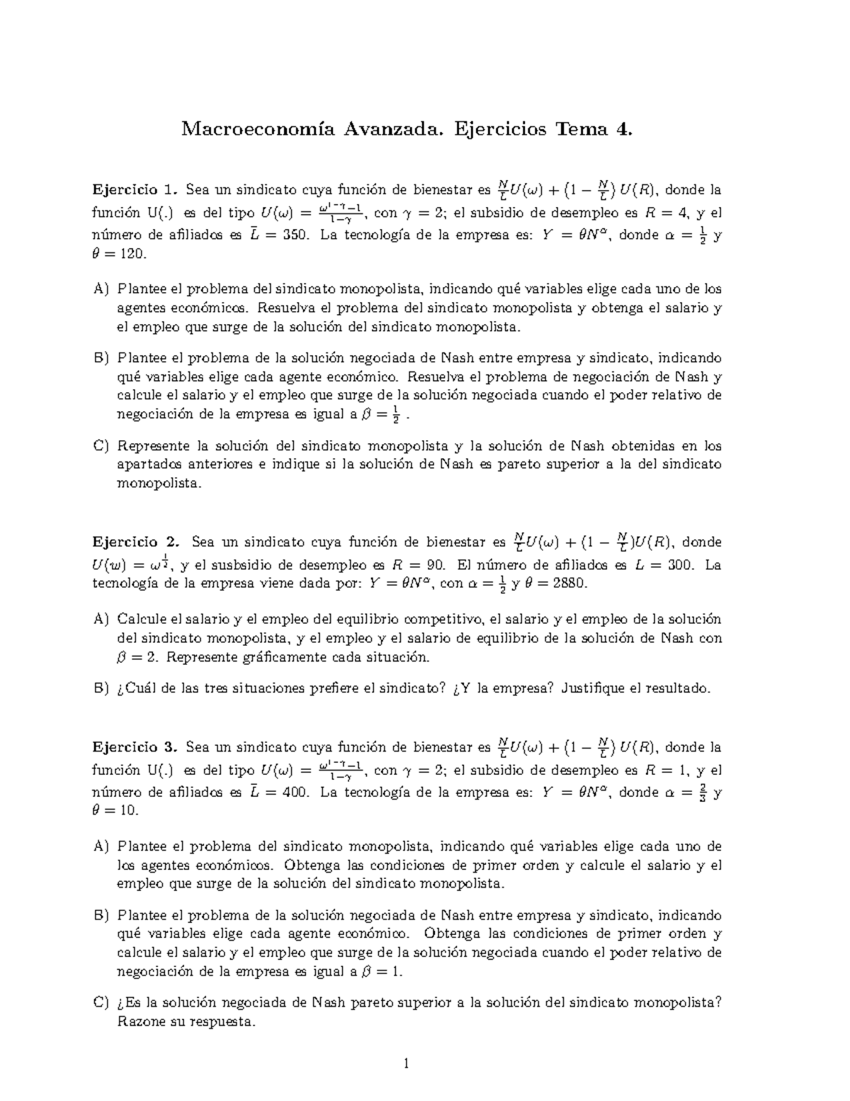 Ejercicios extra Tema 4 - Macroeconom ́ıa Avanzada. Ejercicios Tema 4. Ejercicio 1. Sea un ...