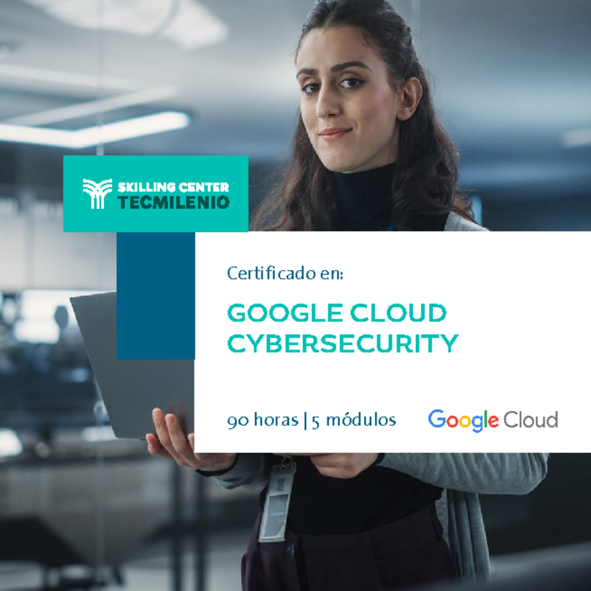 2-Google Cloud Cybersecurity - 90 horas | 5 módulos GOOGLE CLOUD ...