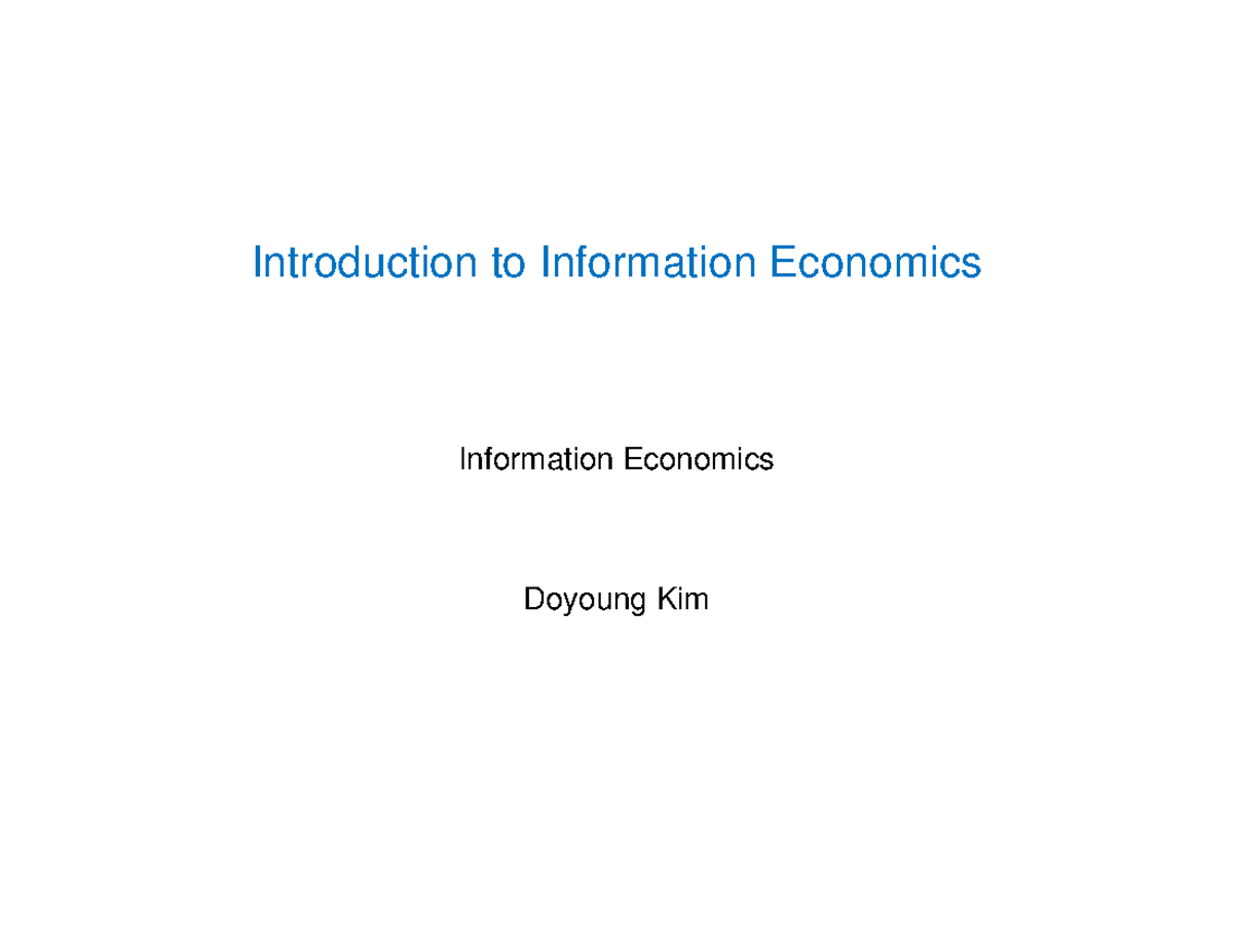 IE 01 Introduction 18-1 - Introduction to Information Economics ...