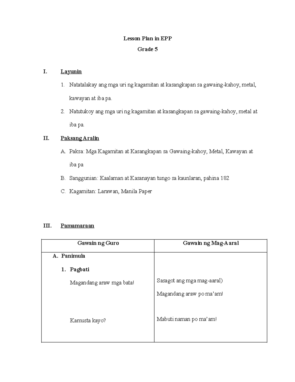 LP EPP5 - LESSON PLAN - Lesson Plan in EPP Grade 5 I. Layunin Natatalakay ang mga uri ng ...