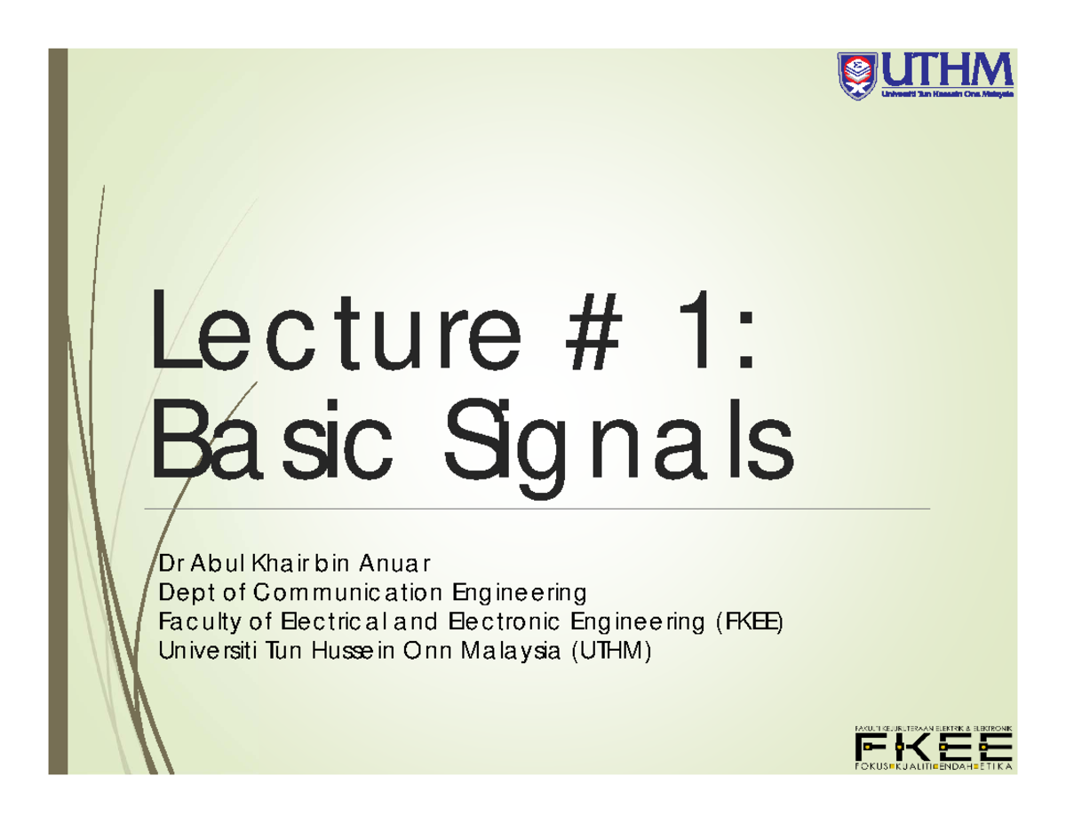 Lecture 1 Basic Signals - Le c ture # 1: Ba sic Sig na ls Dr Ab ul Kha ...