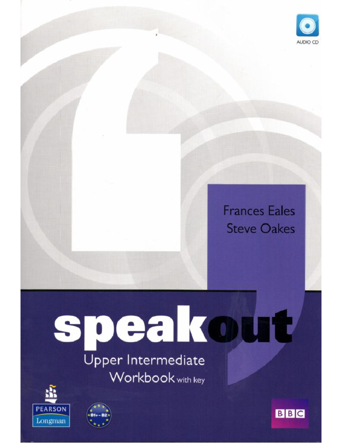 Speakout upper intermediate workbook (with key) (Frances Eales, Steve Oakes) (z-lib - Studocu