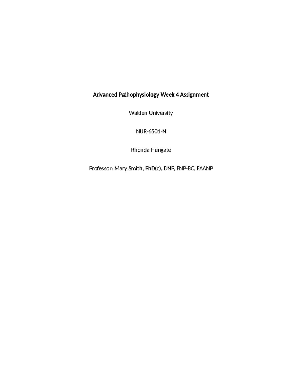 Weeskassignment 4Hungate R - Advanced Pathophysiology Week 4 Assignment ...
